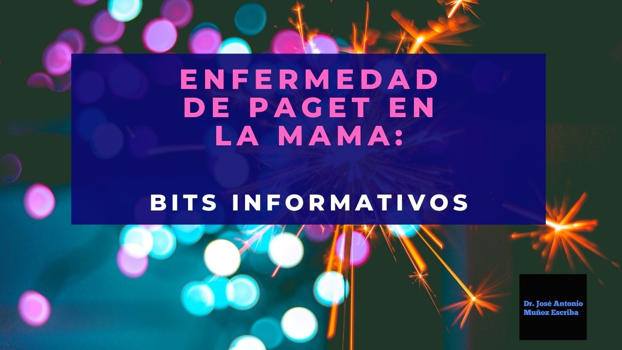 Enfermedad de Paget en la mama: Bits informativos – Dr. José Antonio ...